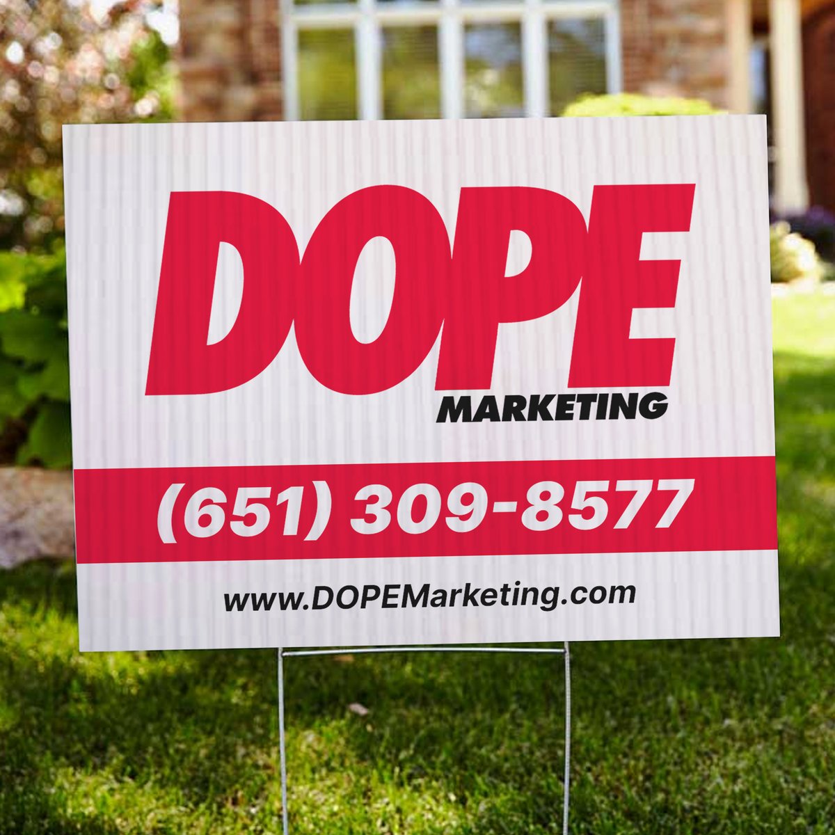 Yard Signs | DOPE Marketing